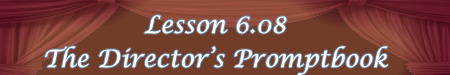 Lesson 6.08 The Director’s Promptbook